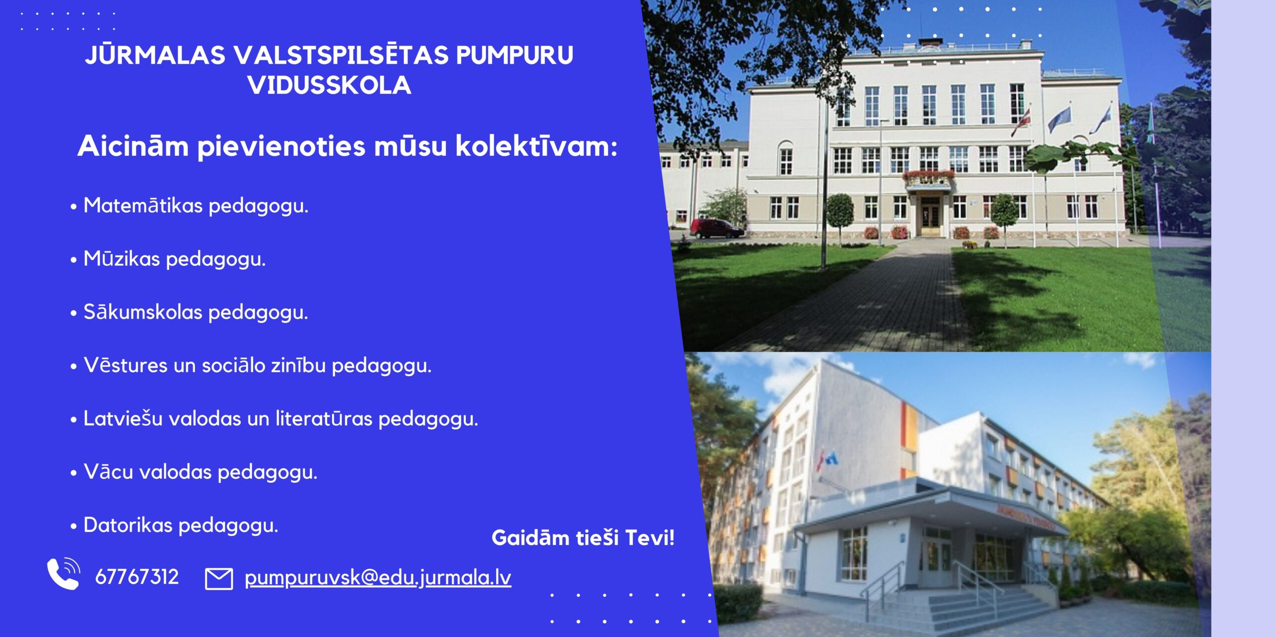 VAKANCES - JŪRMALAS VALSTSPILSĒTAS PUMPURU VIDUSSKOLA